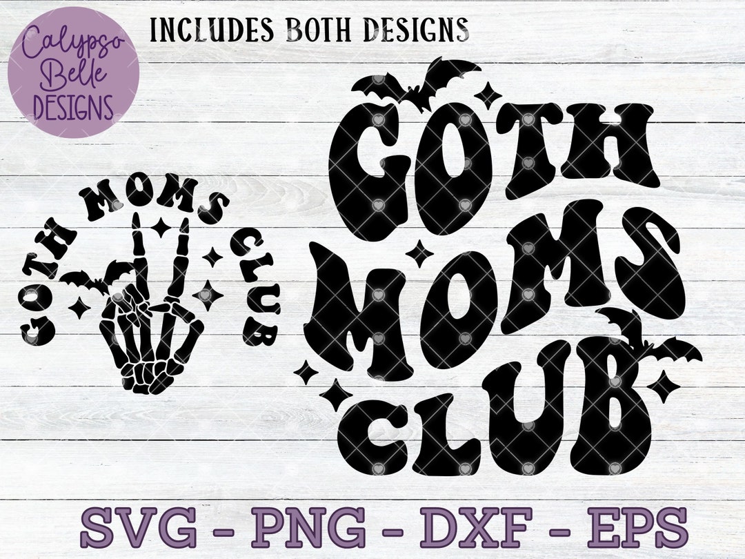 Goth Moms Club Svg / Goth Mom Svg / Goth Svg / Gothic Svg / - Etsy Canada