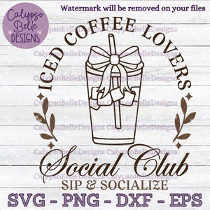 Iced Coffee Lovers Social Club Png, Social Club Svg, Iced Coffee Svg ...