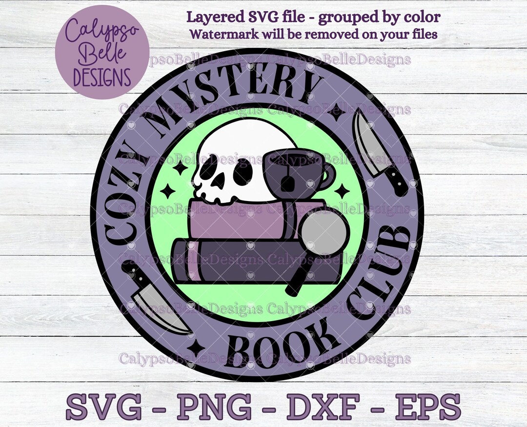 Cozy Mystery Book Club Svg / Mystery Svg / Mystery Reader Svg / Reader ...