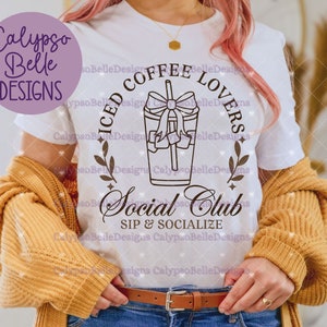 Iced Coffee Lovers Social Club Png, Social Club Svg, Iced Coffee Svg ...