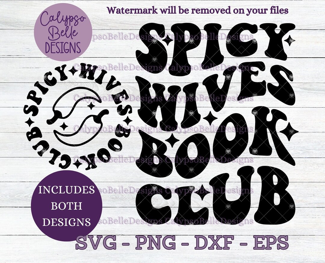 Spicy Wives Book Club Svg / Reader Svg / Bookish Svg / Book Svg / Wavy ...