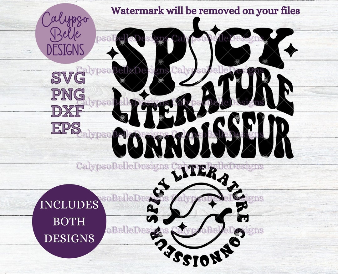 Spicy Literature Connoisseur Svg / Romance Reader Svg / Bookish Svg ...