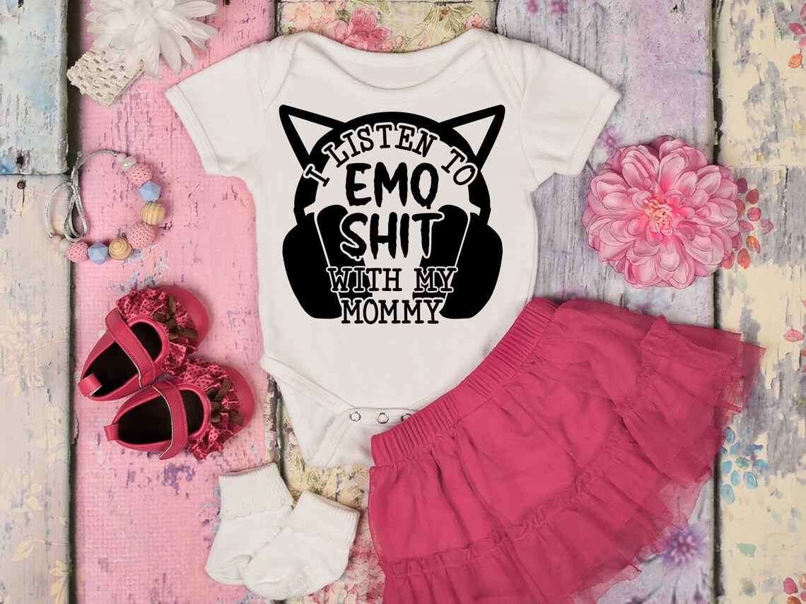 I Listen to Emo Shit With My Mommy Svg / Emo Baby Svg / Emo Playlist ...