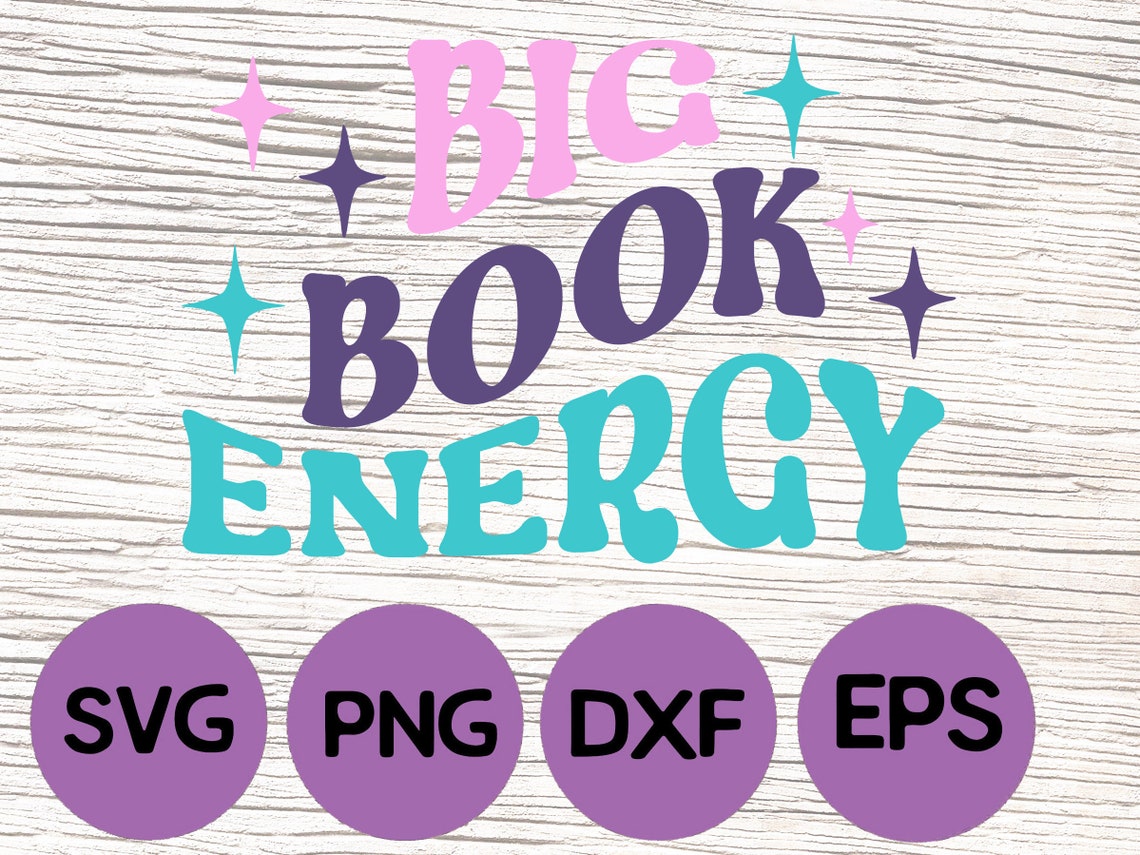 Big Book Energy Svg / Booktok Svg / Smut Reader Svg / Book - Etsy
