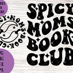Spicy Moms Book Club Svg / Reader Svg / Bookish Svg / Book Svg - Etsy