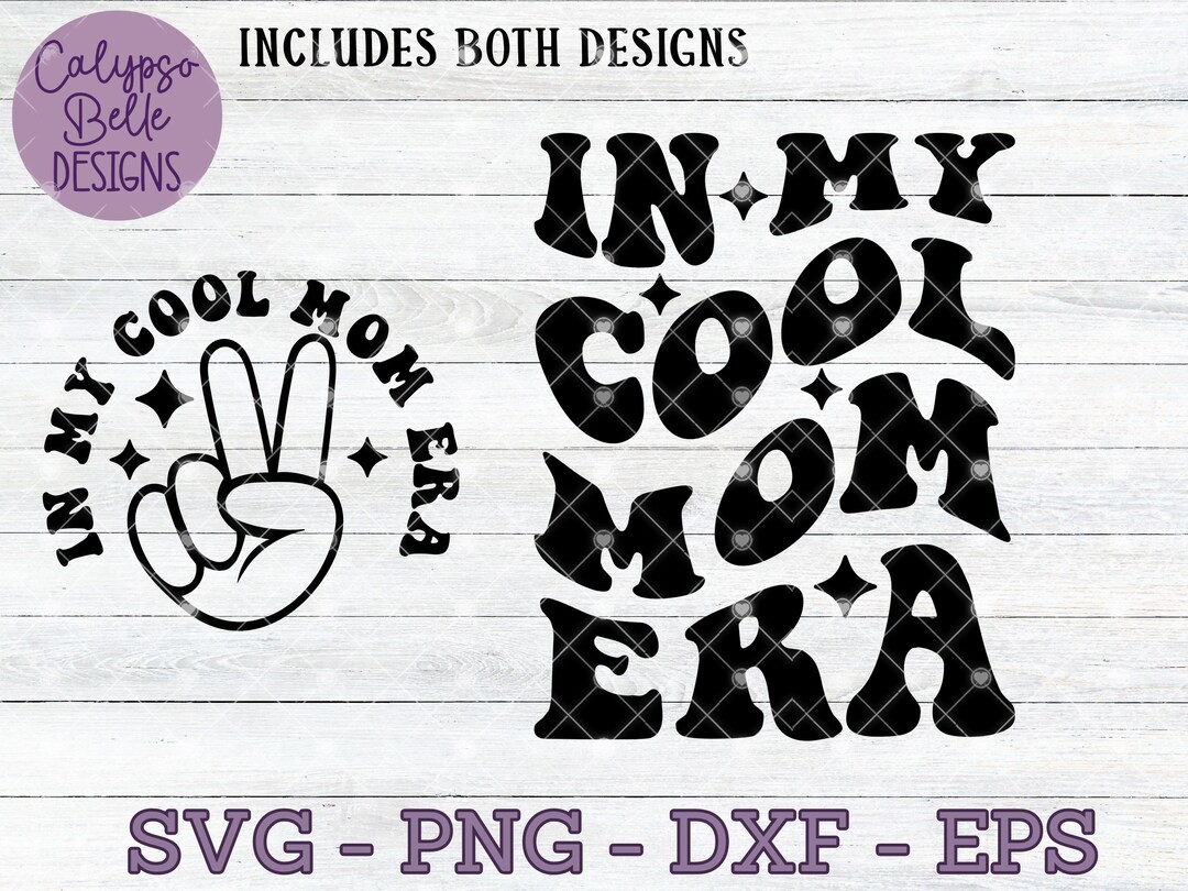 In My Cool Mom Era Svg / Era Svg / Trendy Svg / Mom Life Svg / - Etsy