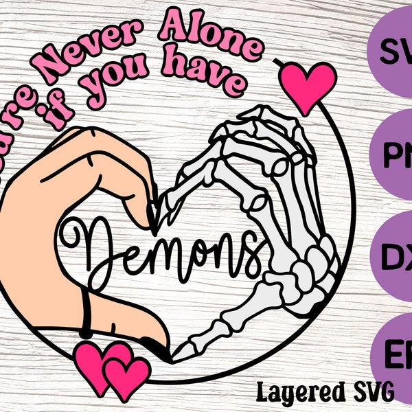 You're Never Alone When You Have Demons Svg Png - Etsy