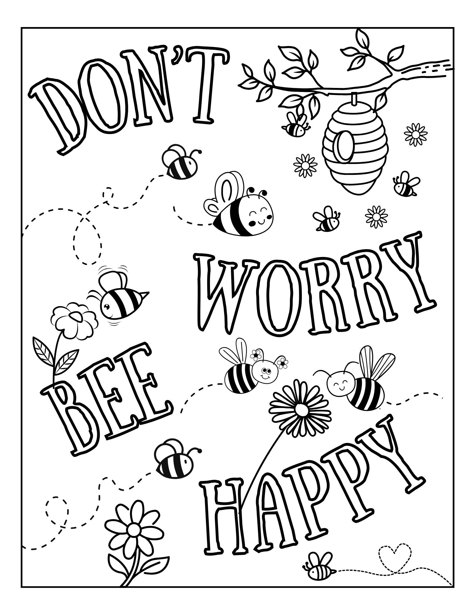 Colouring Page for All Ages Fun, Don't Worry, Bee Happy Colouring Page ...