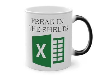 Excel Mug Png, Freak in the Sheets Png , Spreadsheet Excel Png, Funny ...