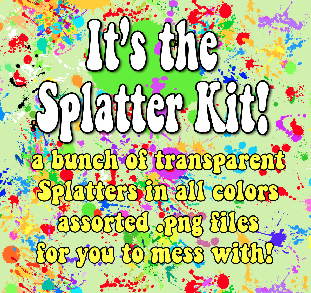 Splatter Kit Splatter Mess Have Lots of Fun With This Collection of ...