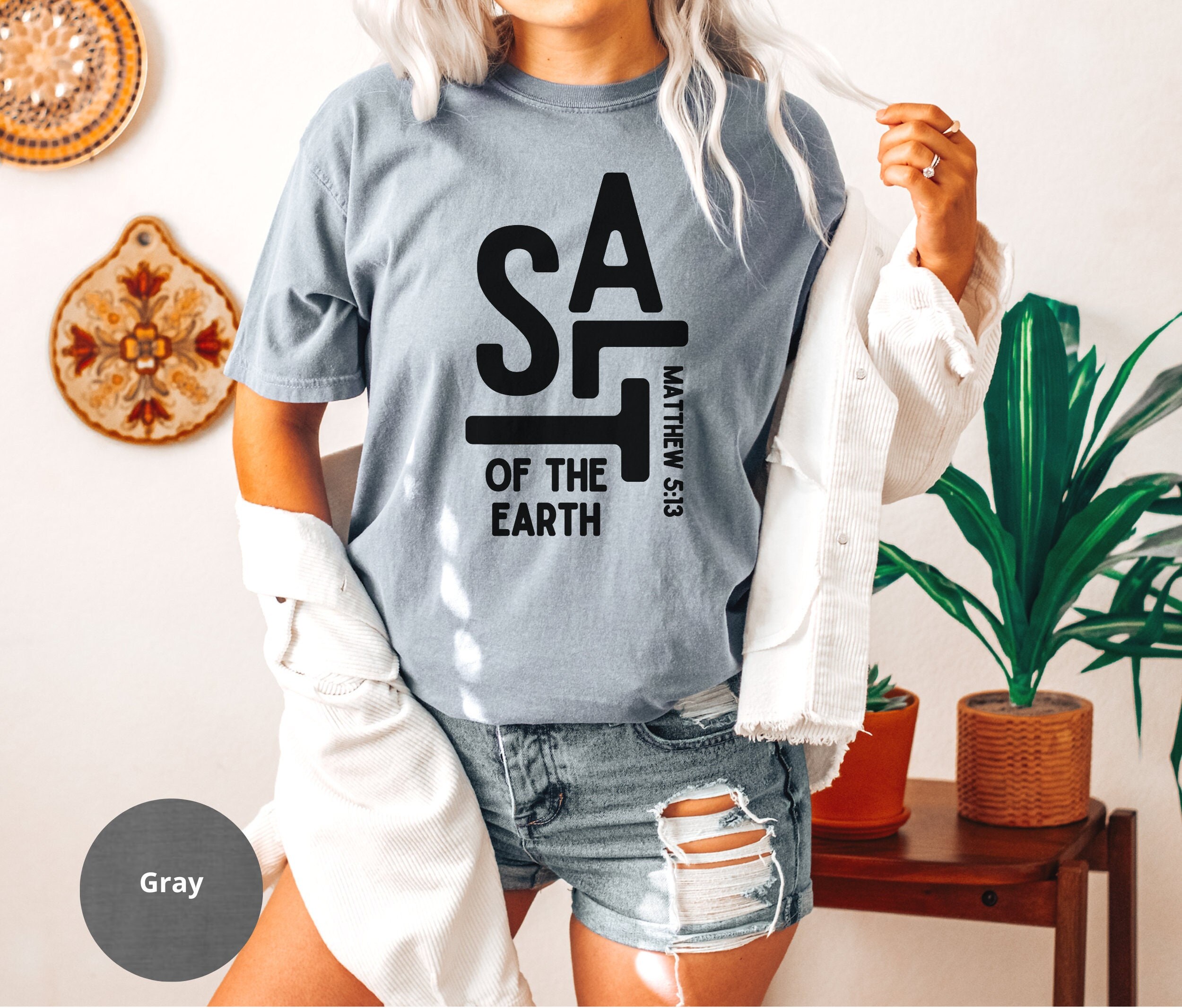 Salt of the Earth Matthew 5:13 Christian Comfort Colors Shirtsummer T ...