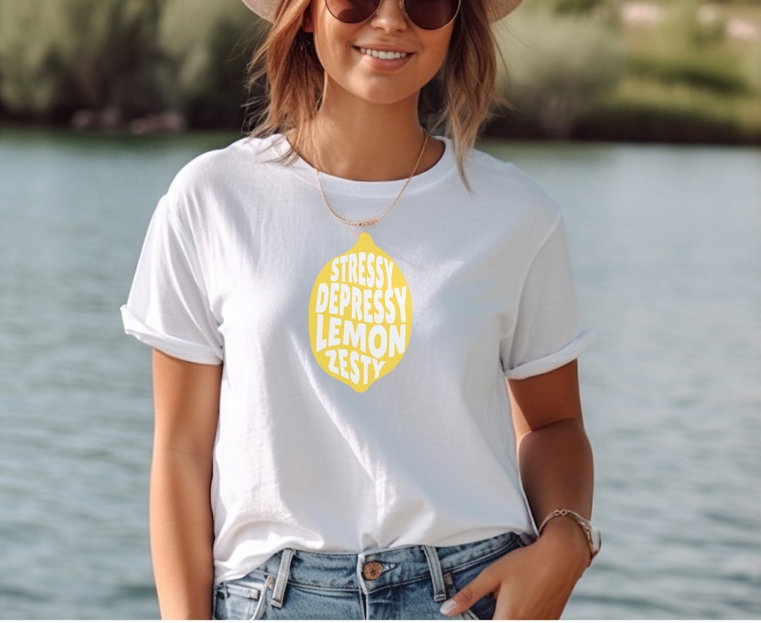 Stressy Depressy Lemon Zesty Funny Mental Health Shirt|anxiety T-shirt ...