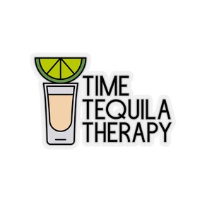 Time, Tequila, Therapy Sticker|no Hard Feelings Song Vinyl Sticker ...