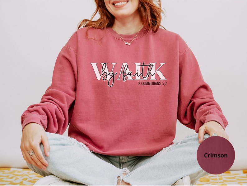 Walk by Faith Comfort Colors Sweatshirt|christian Sweatshirt for Women ...