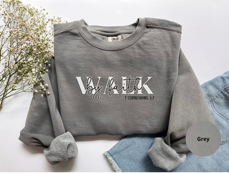 Walk by Faith Comfort Colors Sweatshirt|christian Sweatshirt for Women ...