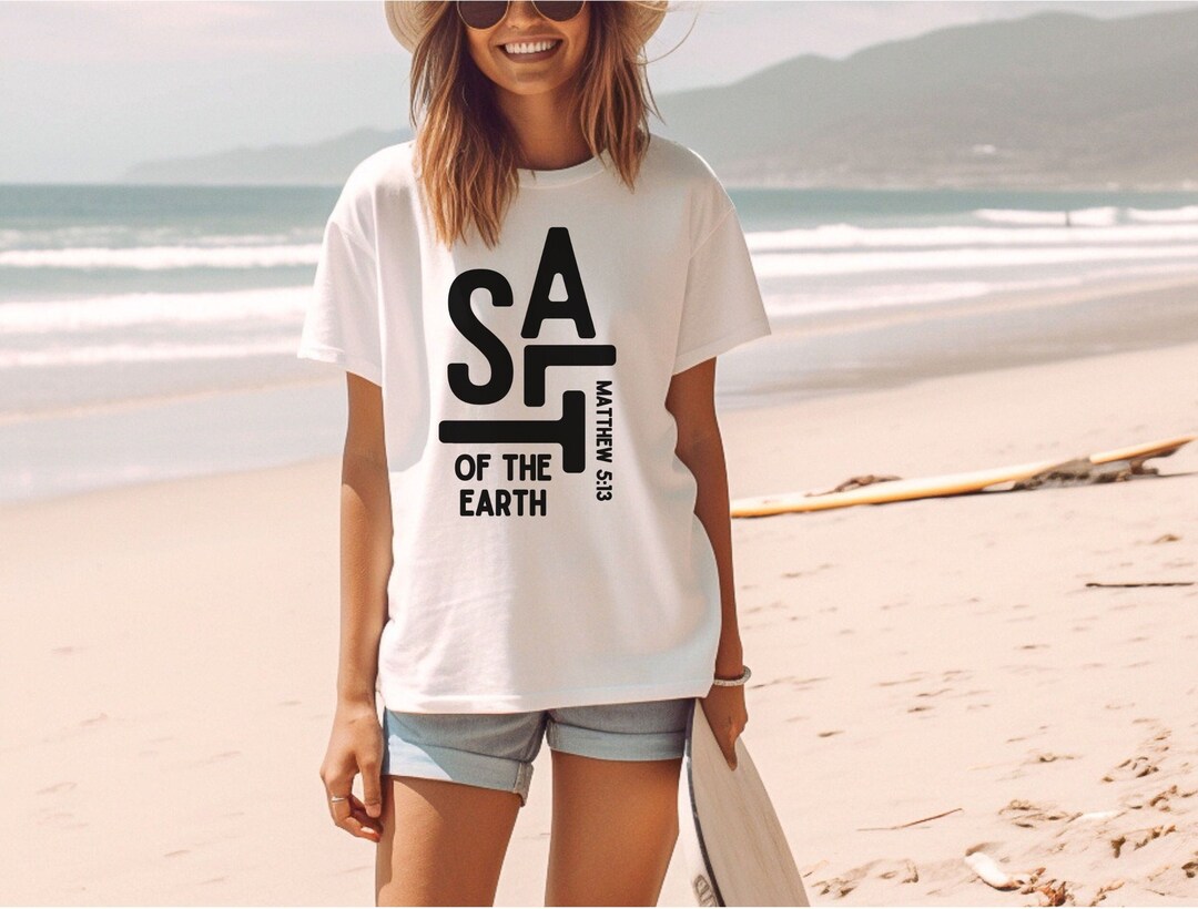 Salt of the Earth Matthew 5:13 Christian Comfort Colors Shirt|summer T ...