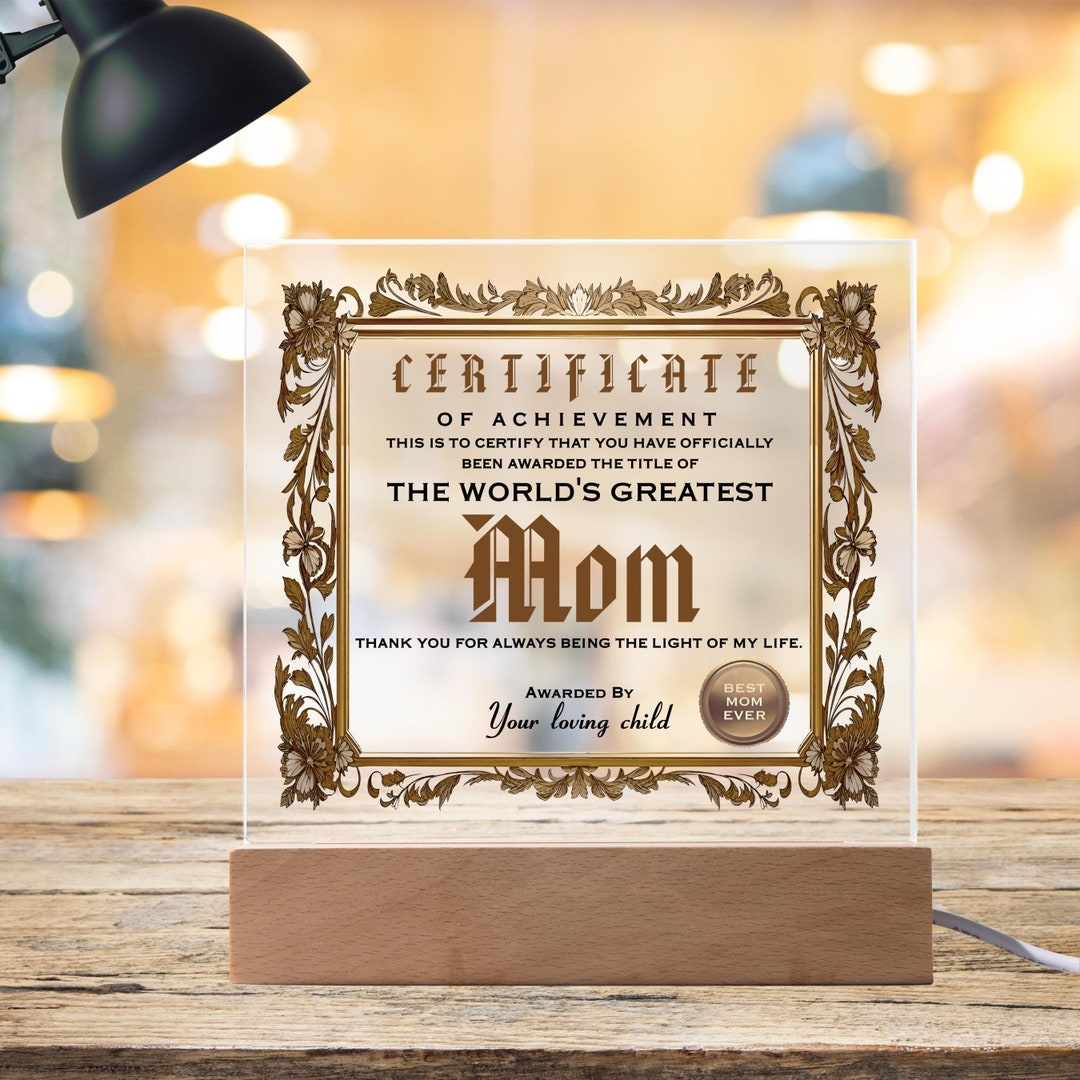 Acrylic Plaque for Mom - Certificate of Achievement, LED Display ...
