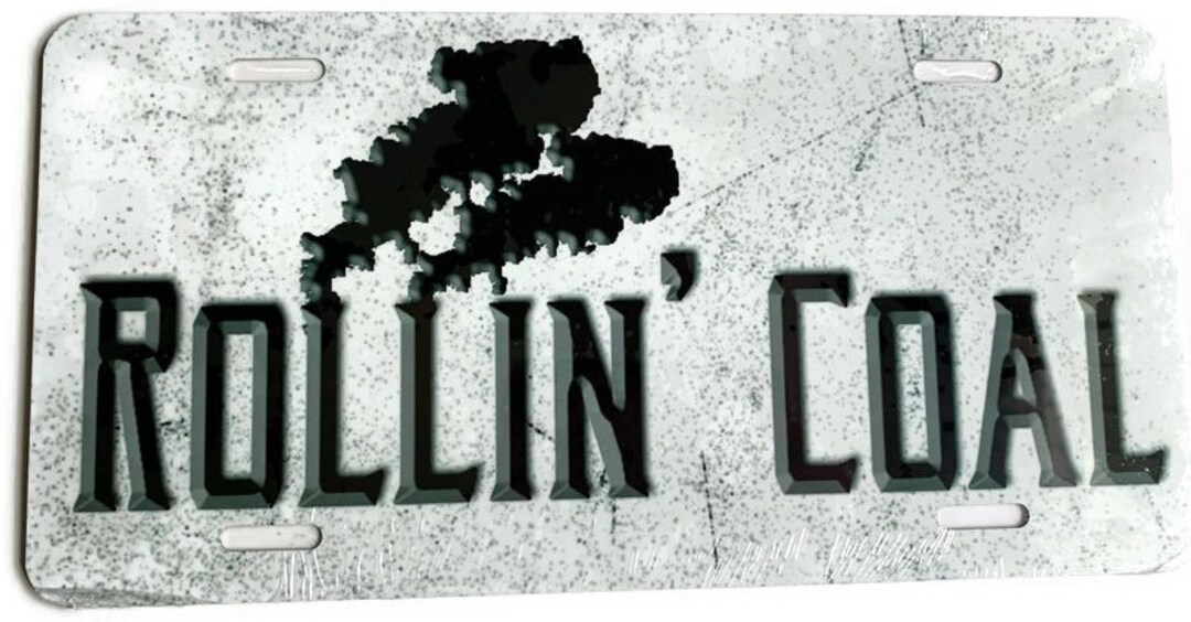 Rollin Coal Novelty License Plate. Made in the USA - Etsy