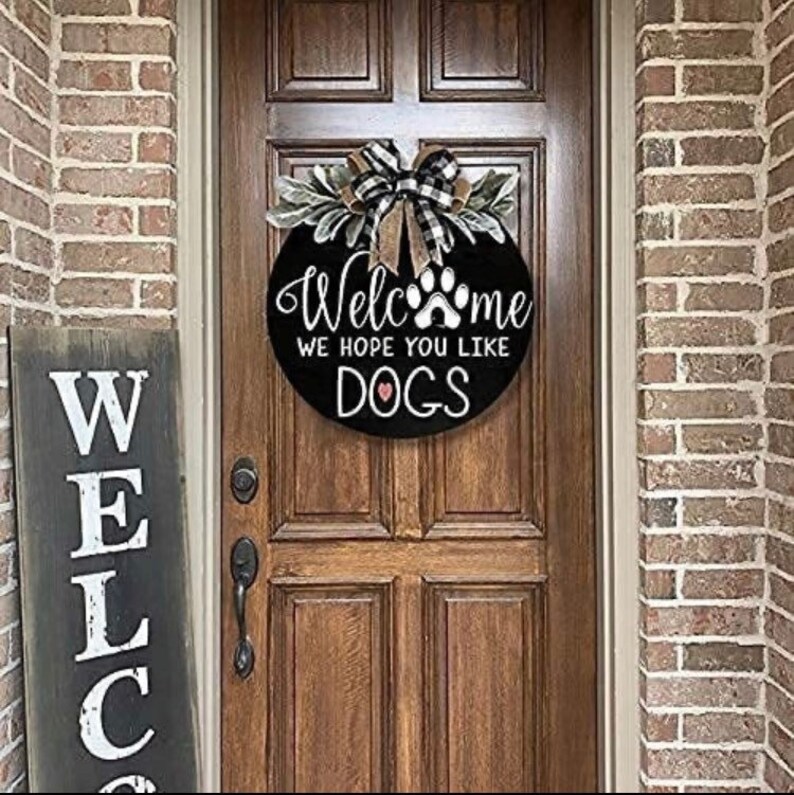 Welcome We Hope You Like Dogs Door Hanging Welcome Door - Etsy