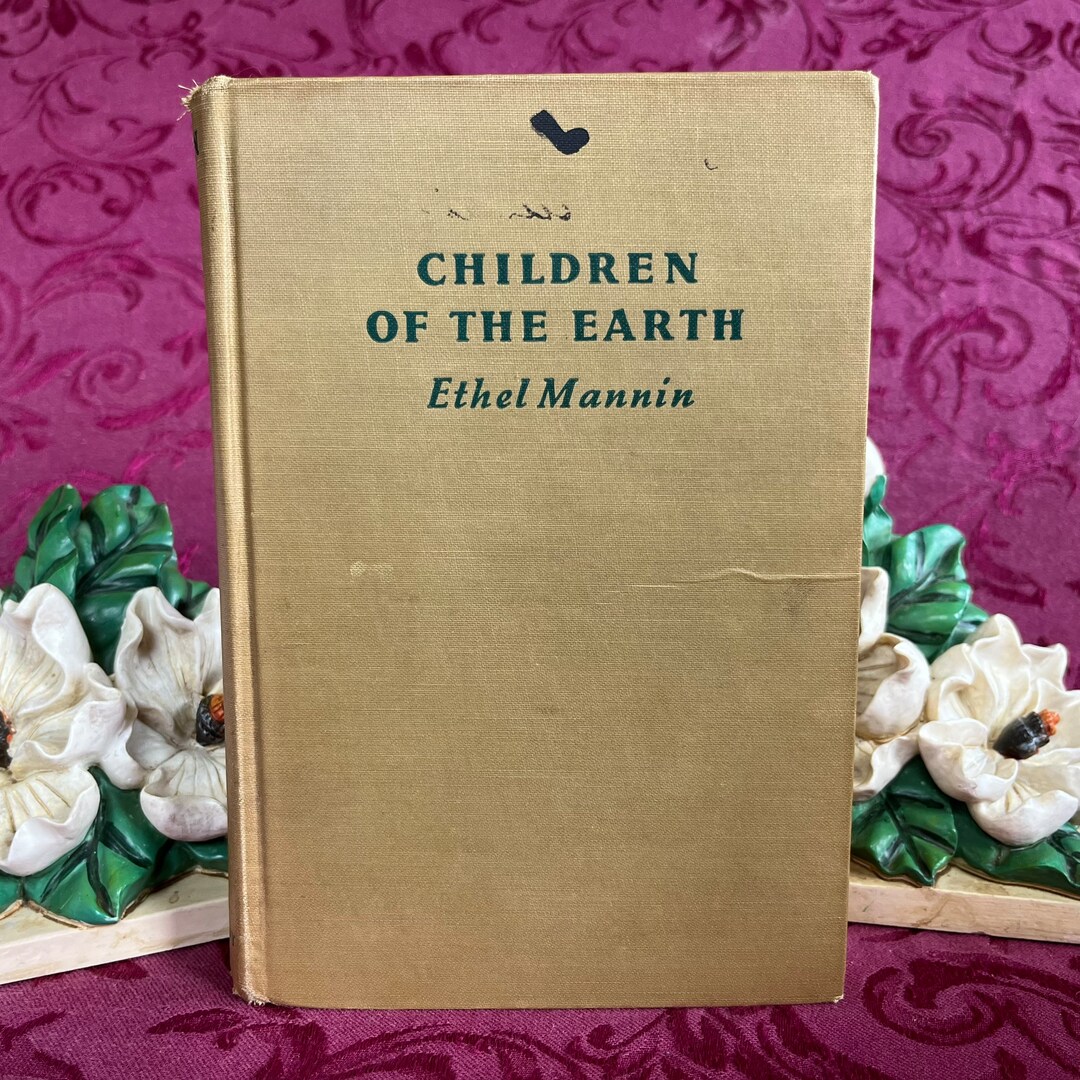 1930 Vintage Book: Children of the Earth by Ethel Mannin. First Edition ...