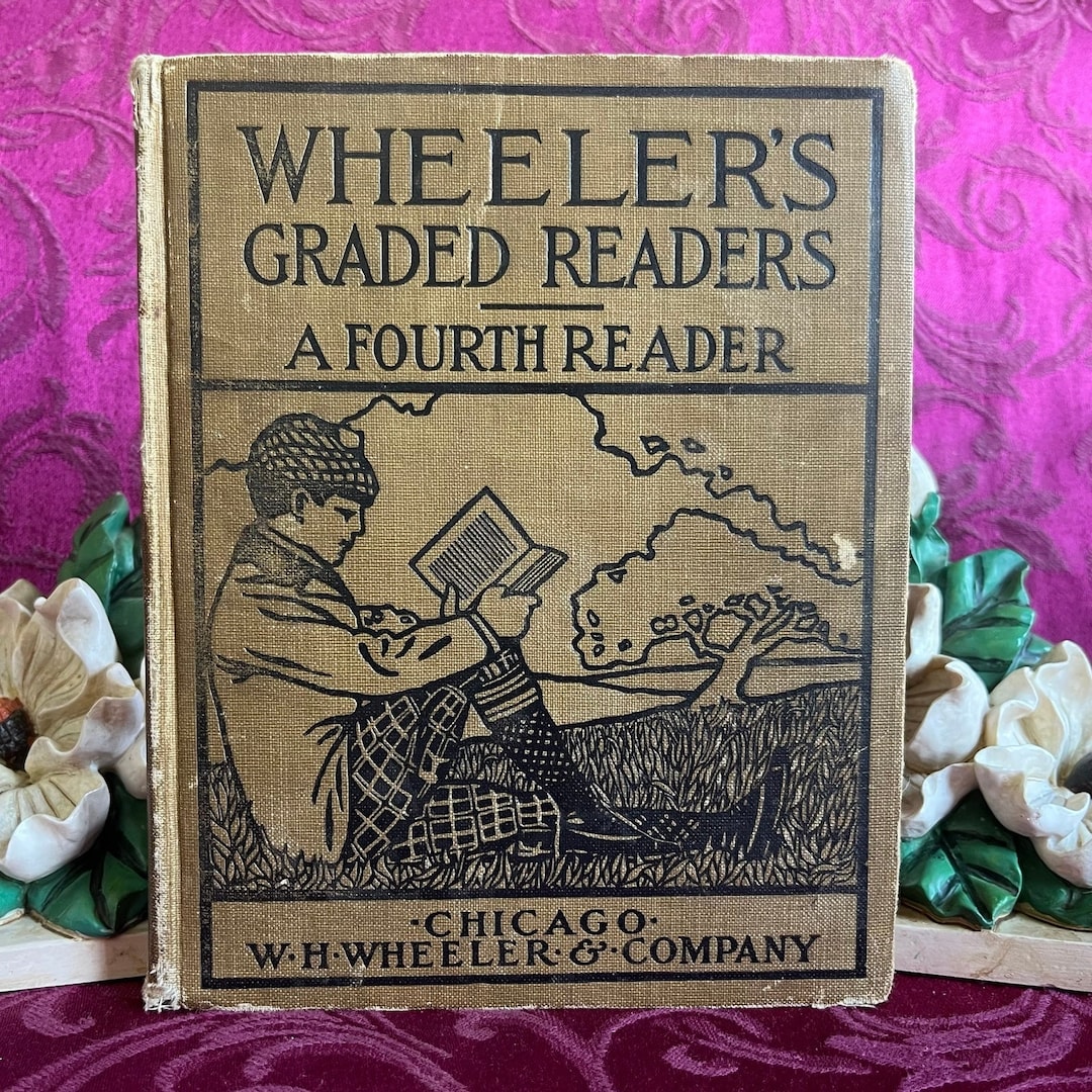 1910 Antique School Book: Wheeler's Grader Reader A Fourth Reader ...