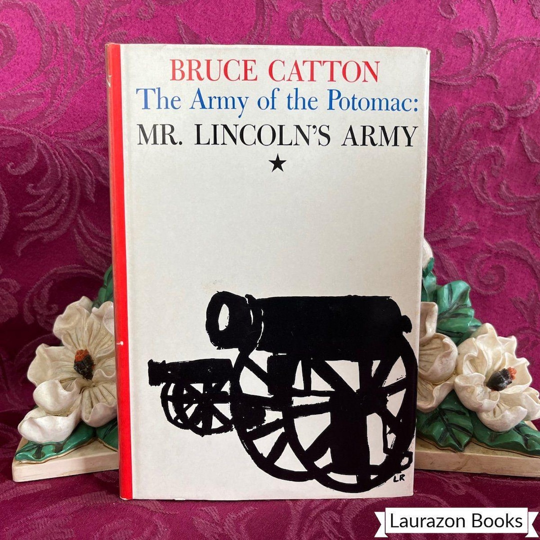1962 Mr. Lincolns Army by Bruce Catton, Vintage Book, Civil War - Etsy