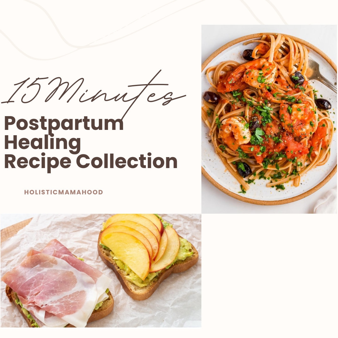 15 Mins Recipes for Postpartum Healing | 50 Nutrient-packed Recipes for ...
