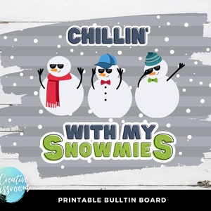Chillin' With My Snowmies Bulletin Board | Snowman Themed Bulletin ...