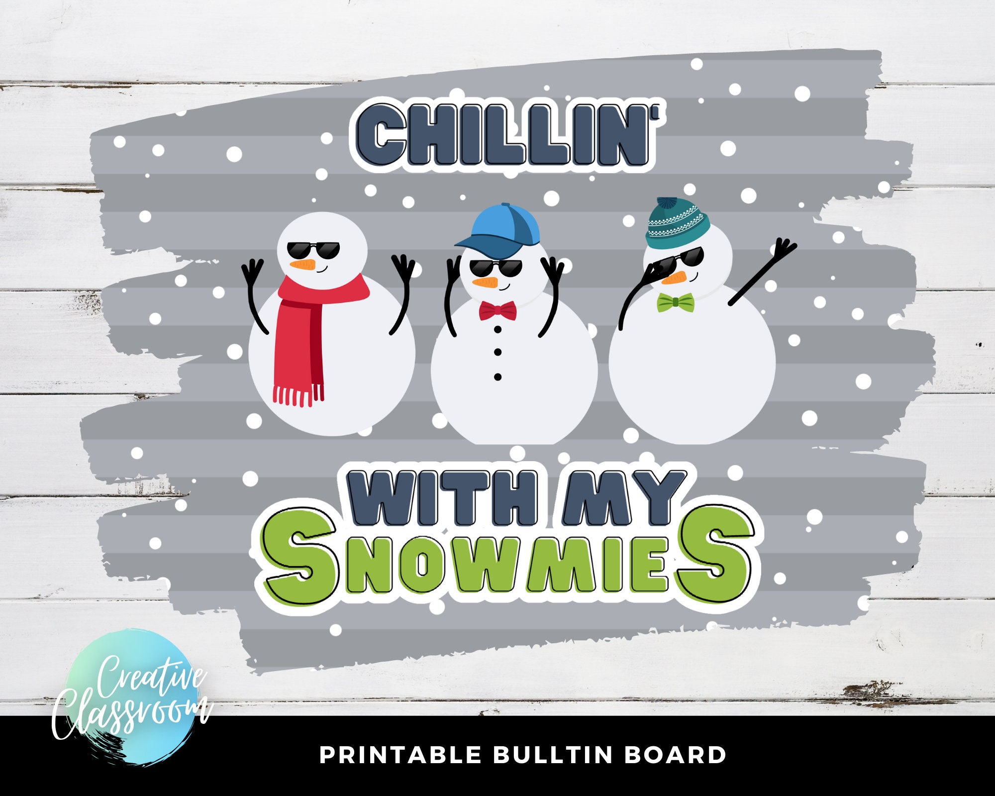 Chillin' With My Snowmies Bulletin Board | Snowman Themed Bulletin ...
