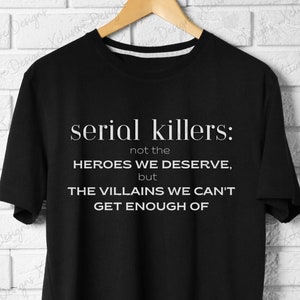 Serial Killers: Not the Heroes We Deserve, but the Villains We Can't Get Enough Of, True Crime ...