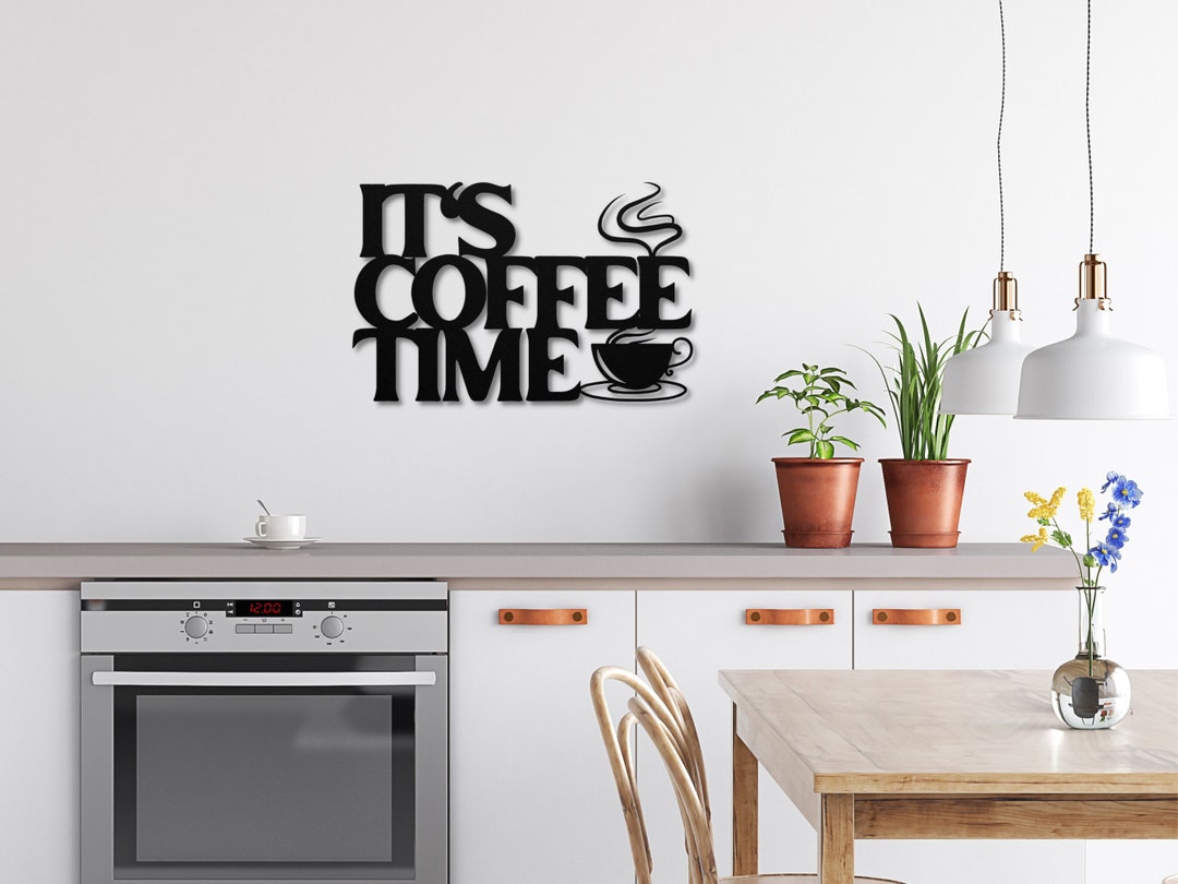 It's Coffee Time Sign, Metal Coffee Mug Sign, Coffee Metal Art, Metal ...