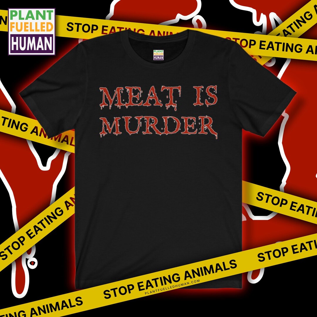 Meat is Murder Vegan Graphic Tshirt, Vegan, Animal Liberation Vegan ...