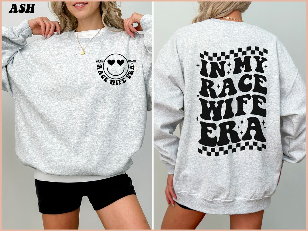 In My Race Wife Era Sweatshirt, Race Wife Sweater, Race Day Comfort ...