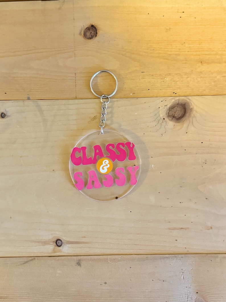 Cute Acrylic Quote Keychain – Ready to Ship Gift for Friends – Funny ...