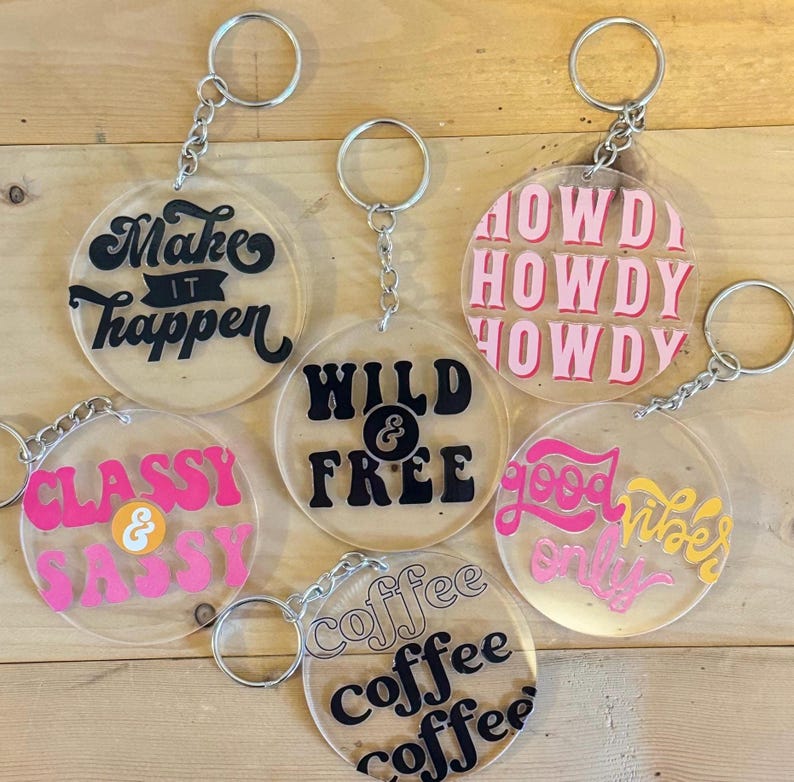 Cute Acrylic Quote Keychain – Ready to Ship Gift for Friends – Funny ...