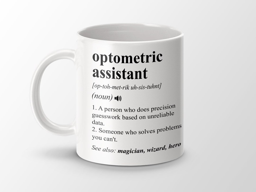 Optometric Assistant Gift, Funny Optometric Assistant Coffee Mug ...