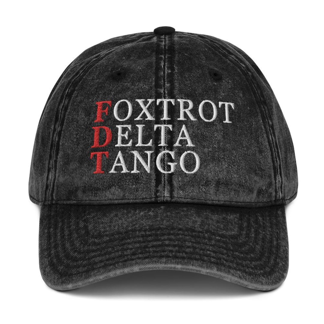 Foxtrot Delta Tango Hat, FDT Military Alphabet Anti Trump Hat ...