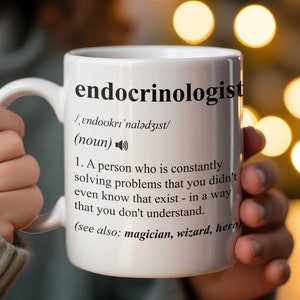 Endocrinologist Gift, Funny Endocrinologist Coffee Mug, Endocrinologist ...