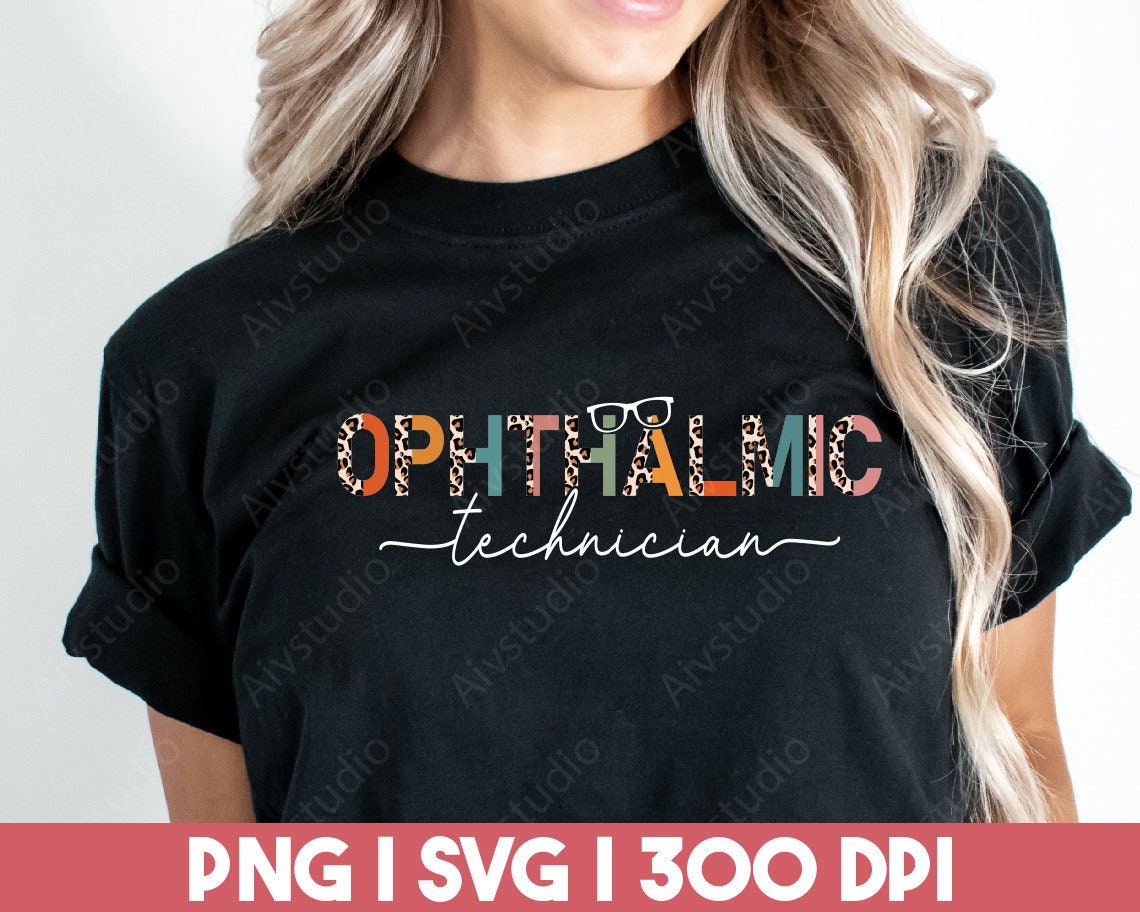Ophthalmic Technician Svg Png, Ophthalmic Tech Png, Optometry Tech Svg ...