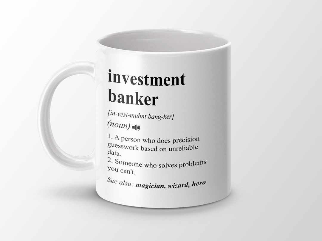 Investment Banker Gift, Funny Investment Banker Coffee Mug, Investment ...