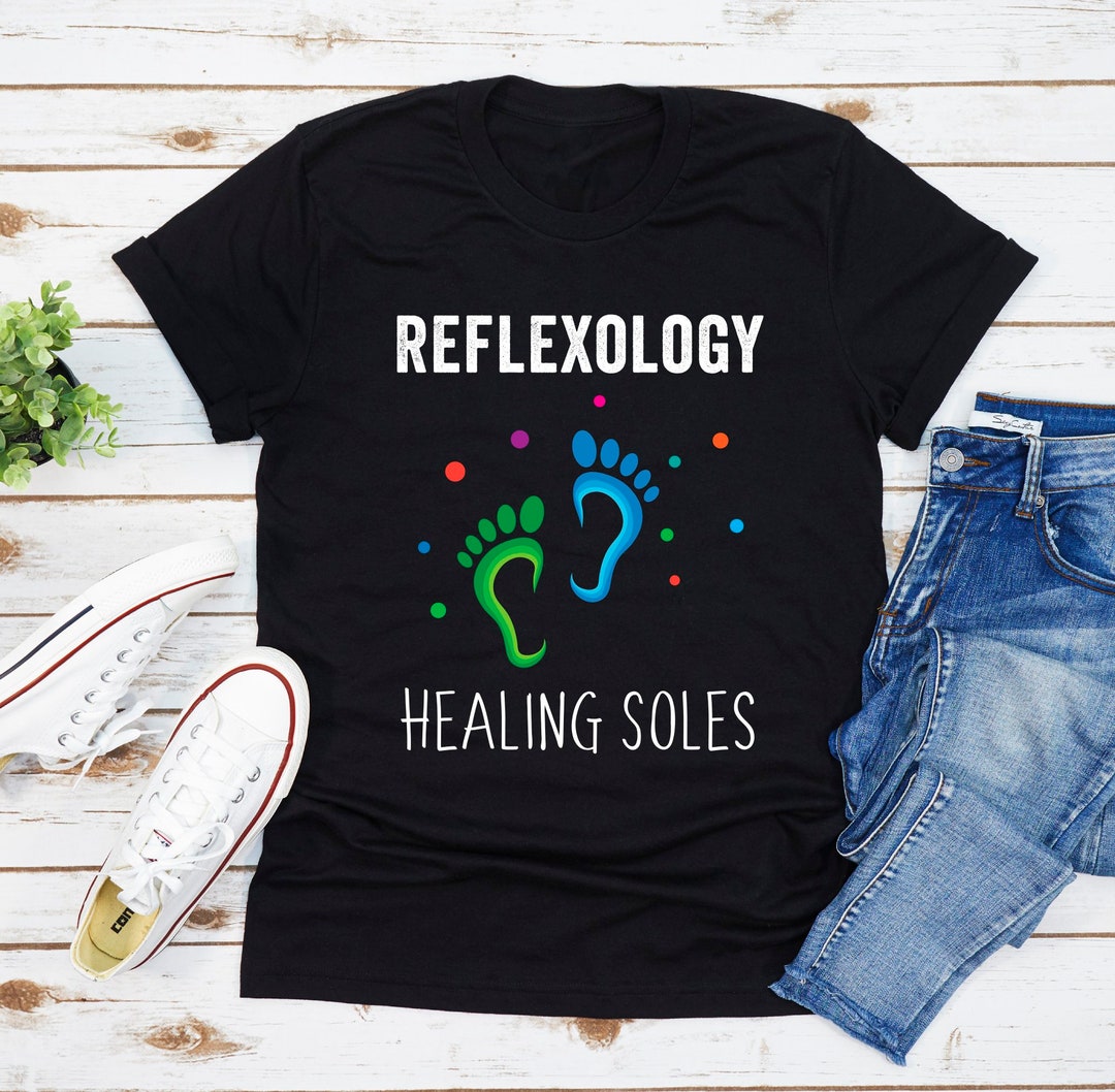 Reflexology Healing Soles T-shirt, Funny Reflexology Shirt, Reflexology ...