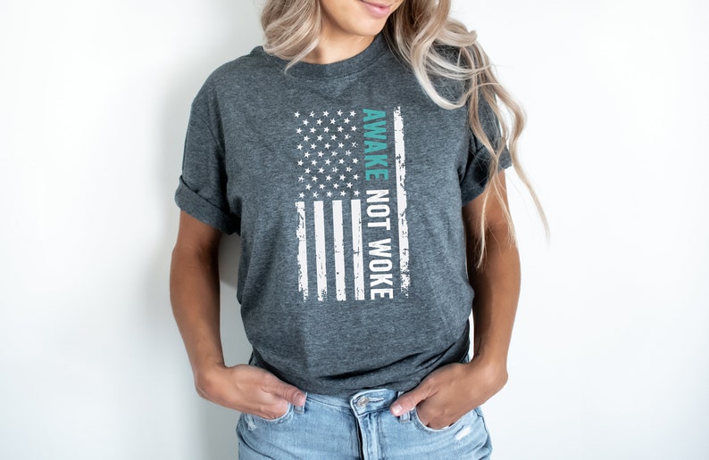 Awake Not Woke T-shirt, American Flag Shirt, Conservative T-shirt ...