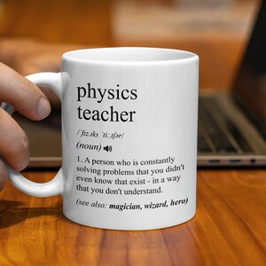 Physics Teacher Gift, Funny Physics Teacher Coffee Mug, Physics Teacher ...