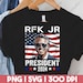 RFK JR 2024 SVG Png, Robert F. Kennedy Jr. for President 2024 Svg ...