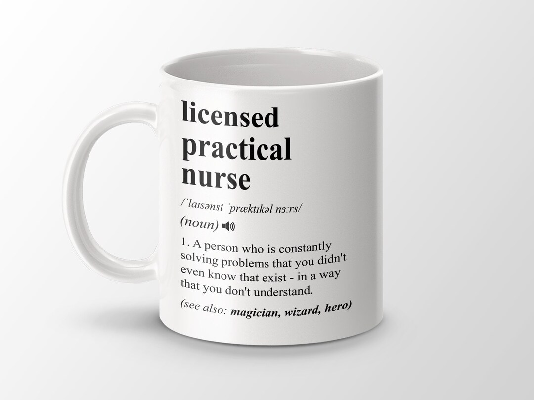 Licensed Practical Nurse Gift, Funny Licensed Practical Nurse Coffee ...