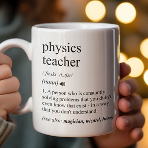 Physics Teacher Gift, Funny Physics Teacher Coffee Mug, Physics Teacher ...