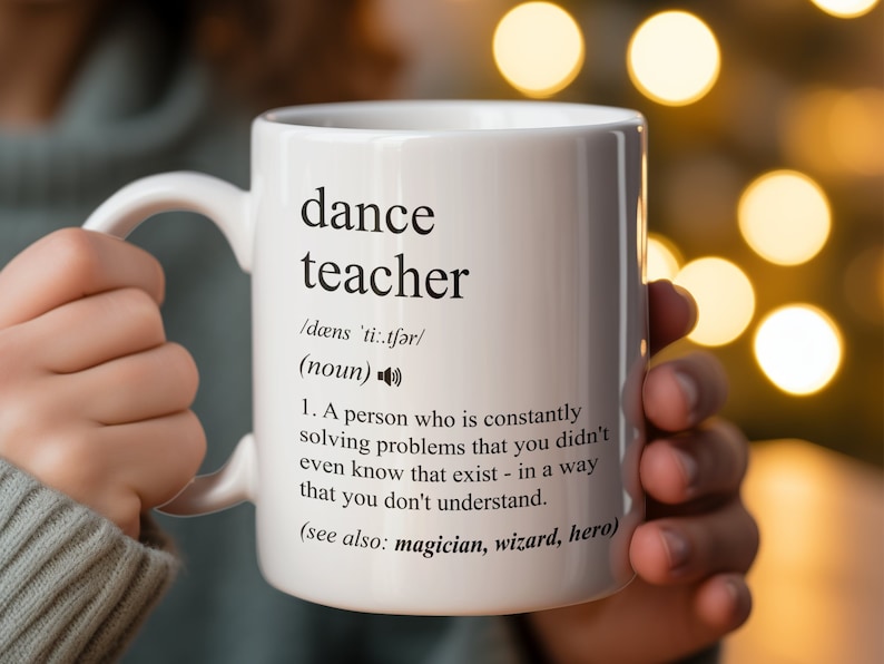 Dance Teacher Gift, Funny Dance Teacher Coffee Mug, Dance Teacher ...