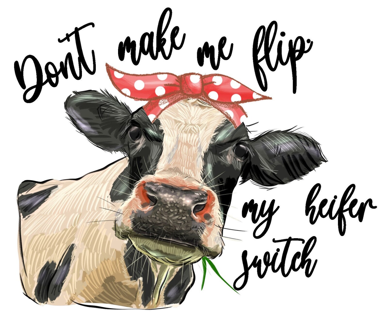 Don't Make Me Flip My Heifer Switch - PNG Design - Etsy