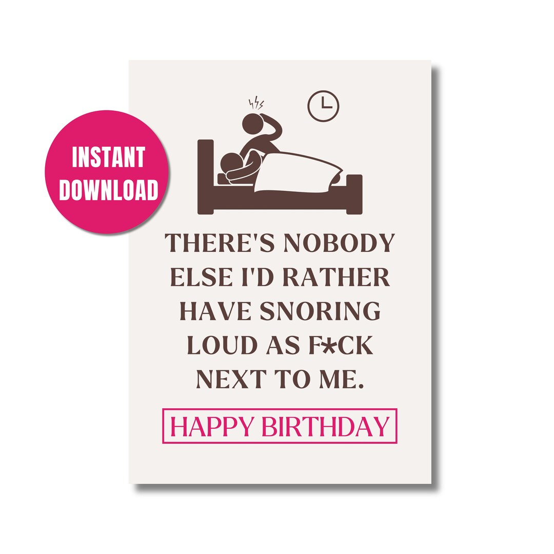 Funny Snoring Birthday Card for Husband/boyfriend (digital Download) - Etsy