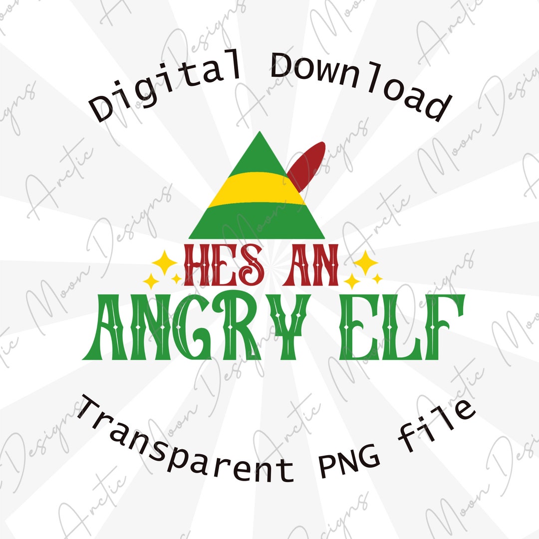 An Angry Elf Quote Christmas Film Design Clip Art Festive Digital ...